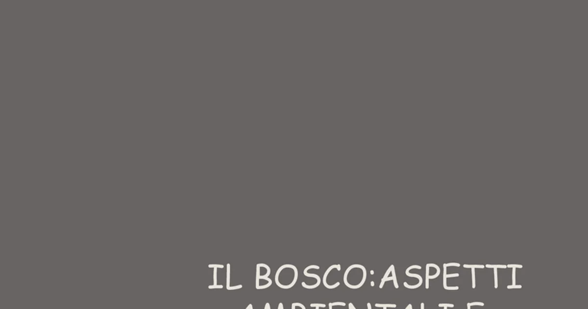 Il Bosco, Aspetti Ambientali e Selvicoltura | Algor Library