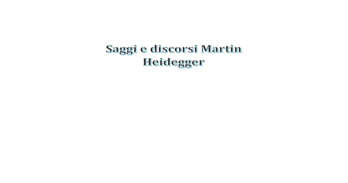 Saggi e Discorsi Martin Heidegger | Algor Library