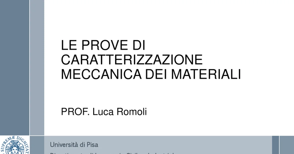 Prove Caratterizzazione Meccanica Materiali, UNIPI | Algor Library