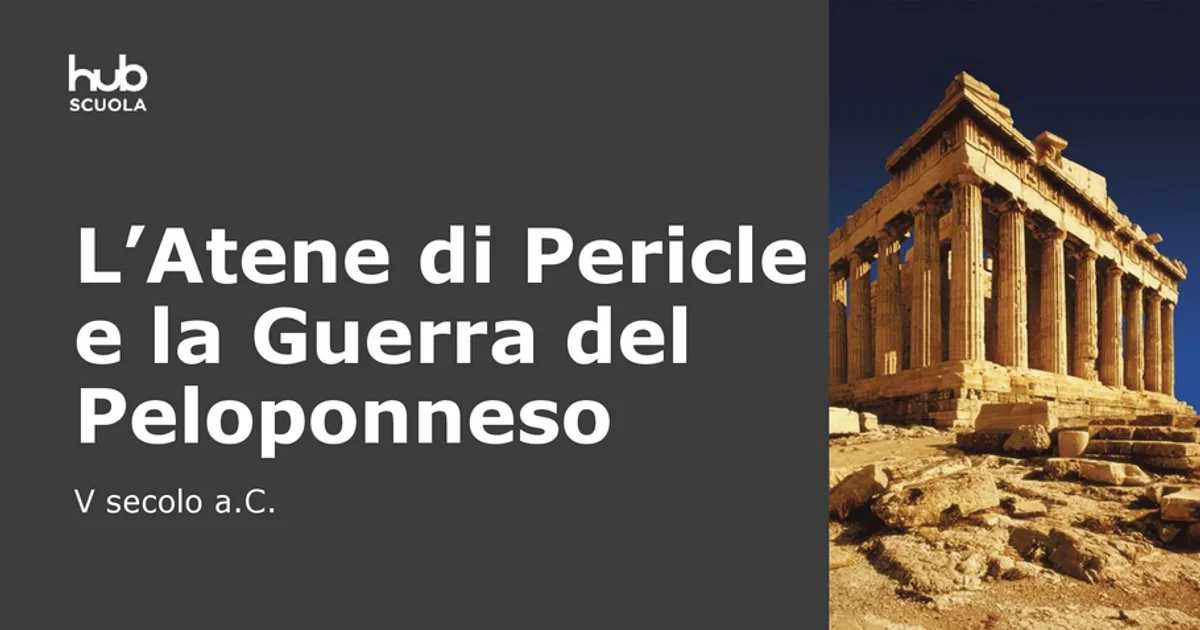 Atene di Pericle e Guerra del Peloponneso | Algor Library