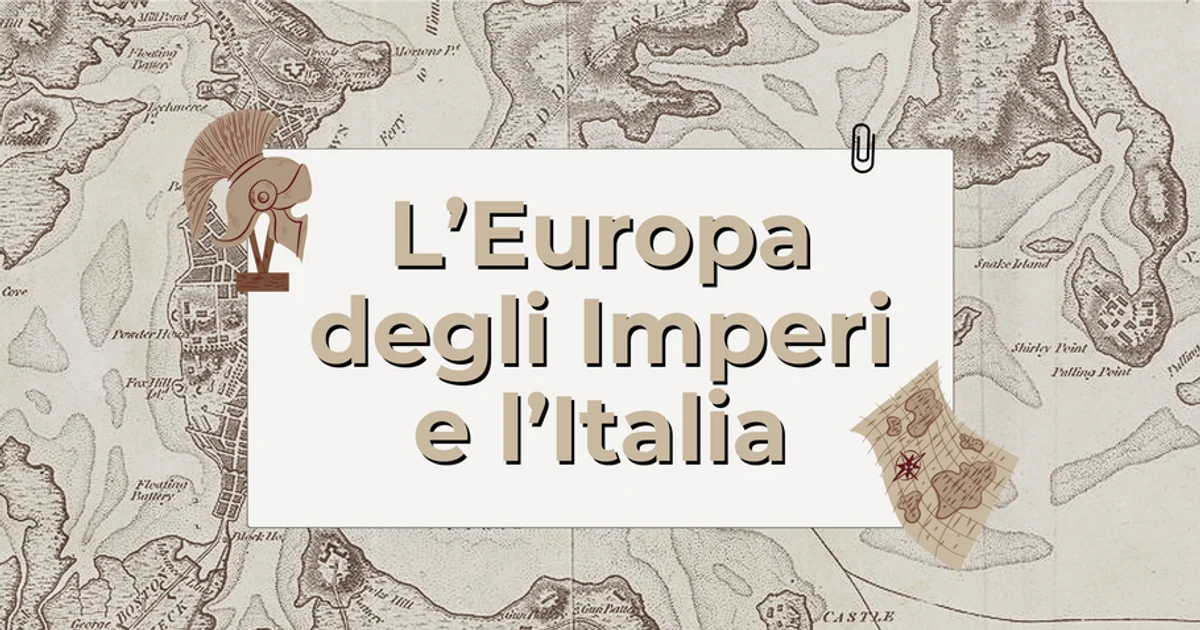 L'Europa degli Imperi e l'Italia | Algor Library