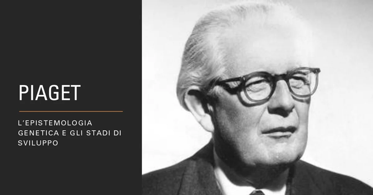 Piaget, Epistemologia Genetica e Stadi di Sviluppo | Algor Library