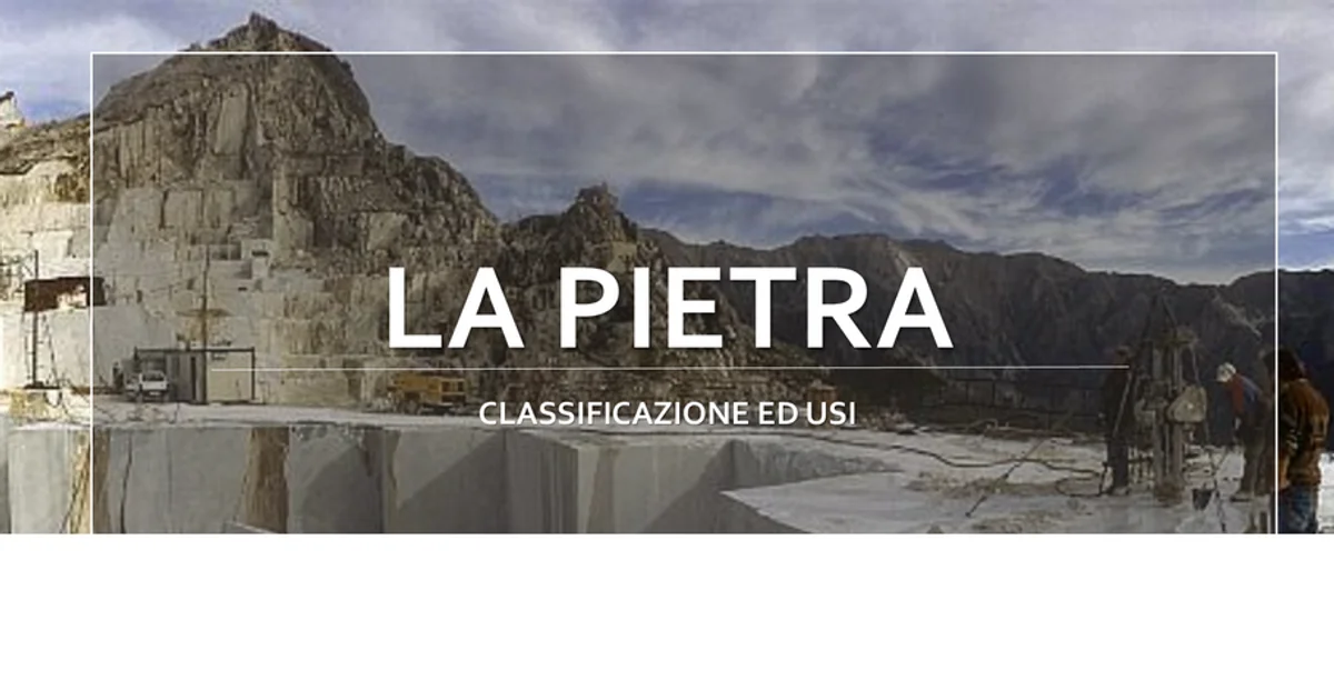 La Pietra, Classificazione e Usi | Algor Library