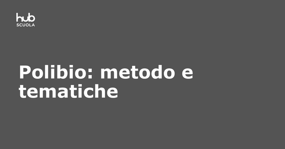 Polibio, Metodo e Tematiche | Algor Library