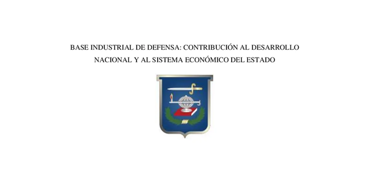 Base Industrial de Defensa, Escuela Superior de Guerra | Algor Library