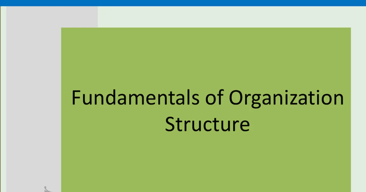 Fundamentals of Organization Structure | Algor Library