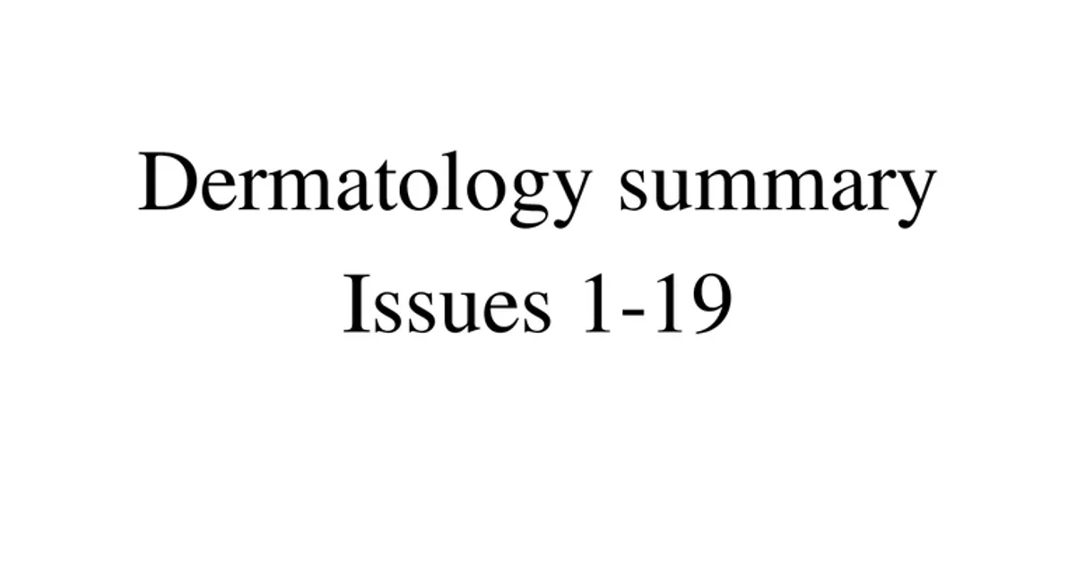 Dermatology Summary Issues 1-19 | Algor Library
