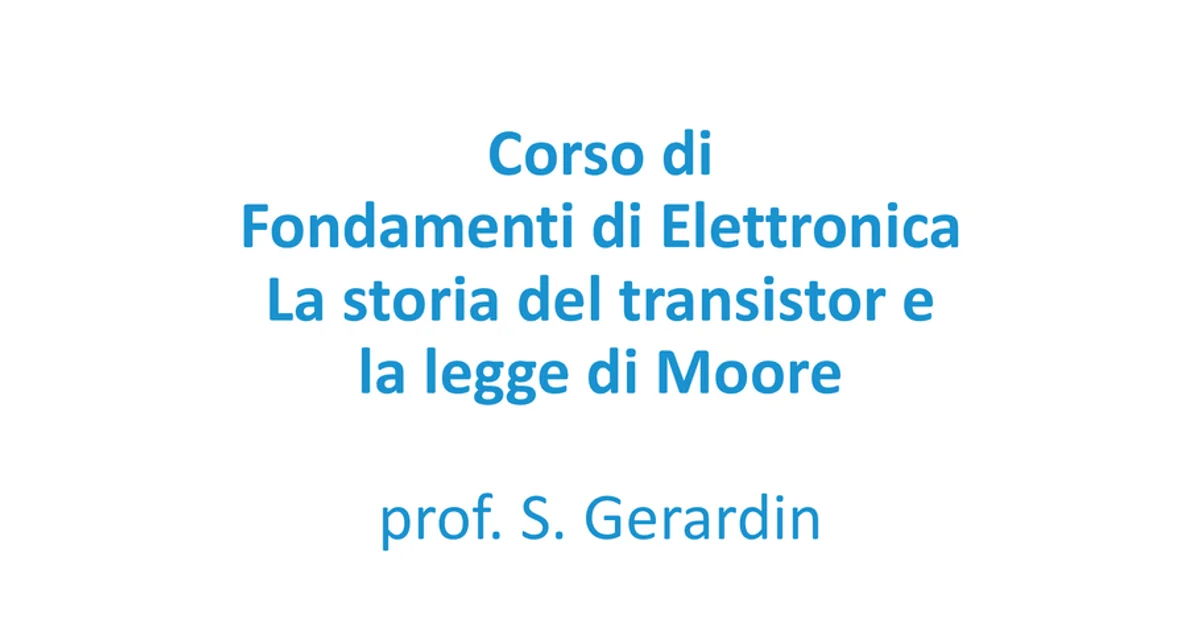 Storia del Transistor, Legge di Moore | Algor Library