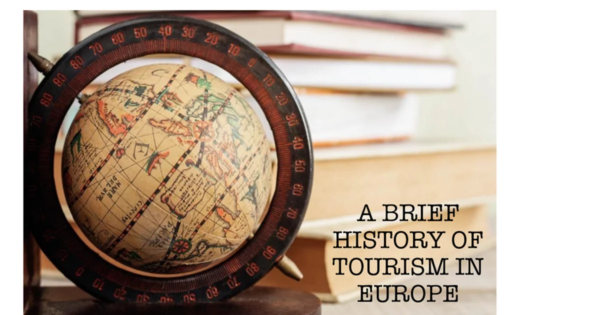 A Brief History of Tourism in Europe | Algor Library