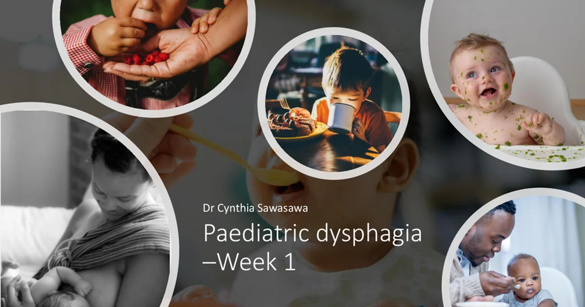 Paediatric Dysphagia, Week 1 | Algor Library