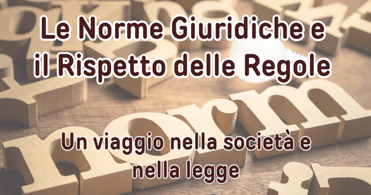 Le Norme Giuridiche e il Rispetto delle Regole | Algor Library