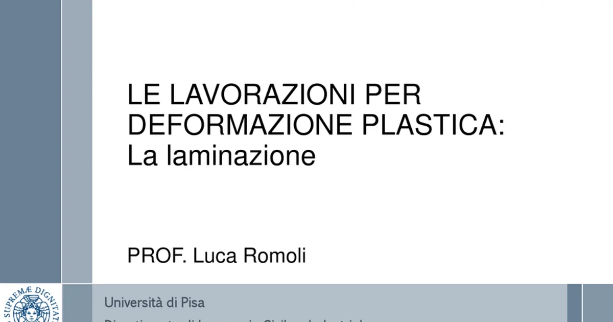 Lavorazioni Deformazione Plastica, UniPi | Algor Library